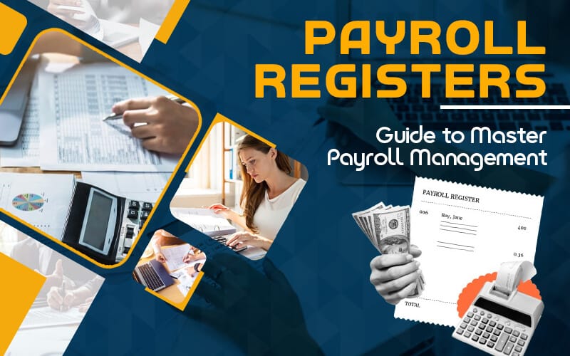 Payroll Register - A Guide to Masterting It