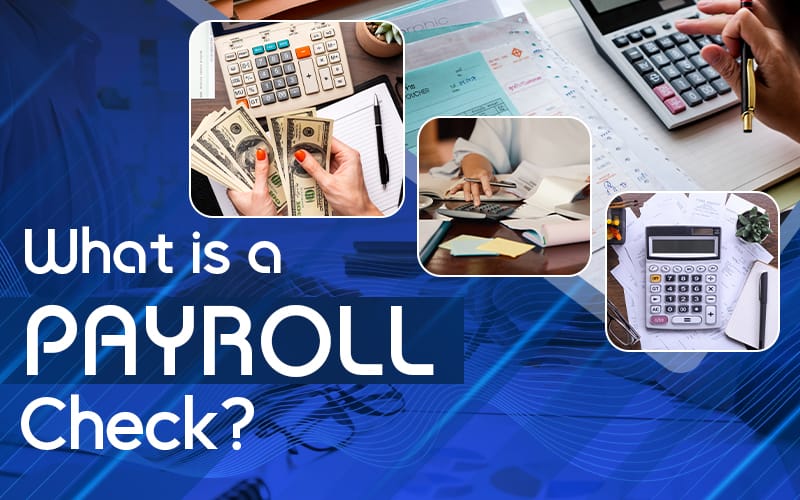What is a Payroll Check? | Understanding Payroll Payments