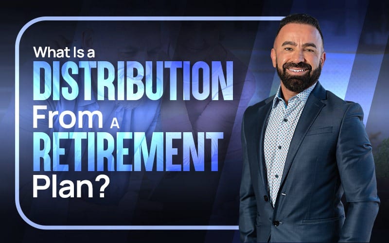 What Is a Distribution From a Retirement Plan? 2026 Guide